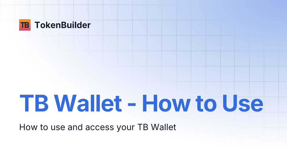 TB Wallet - How to Use | TokenBuilder